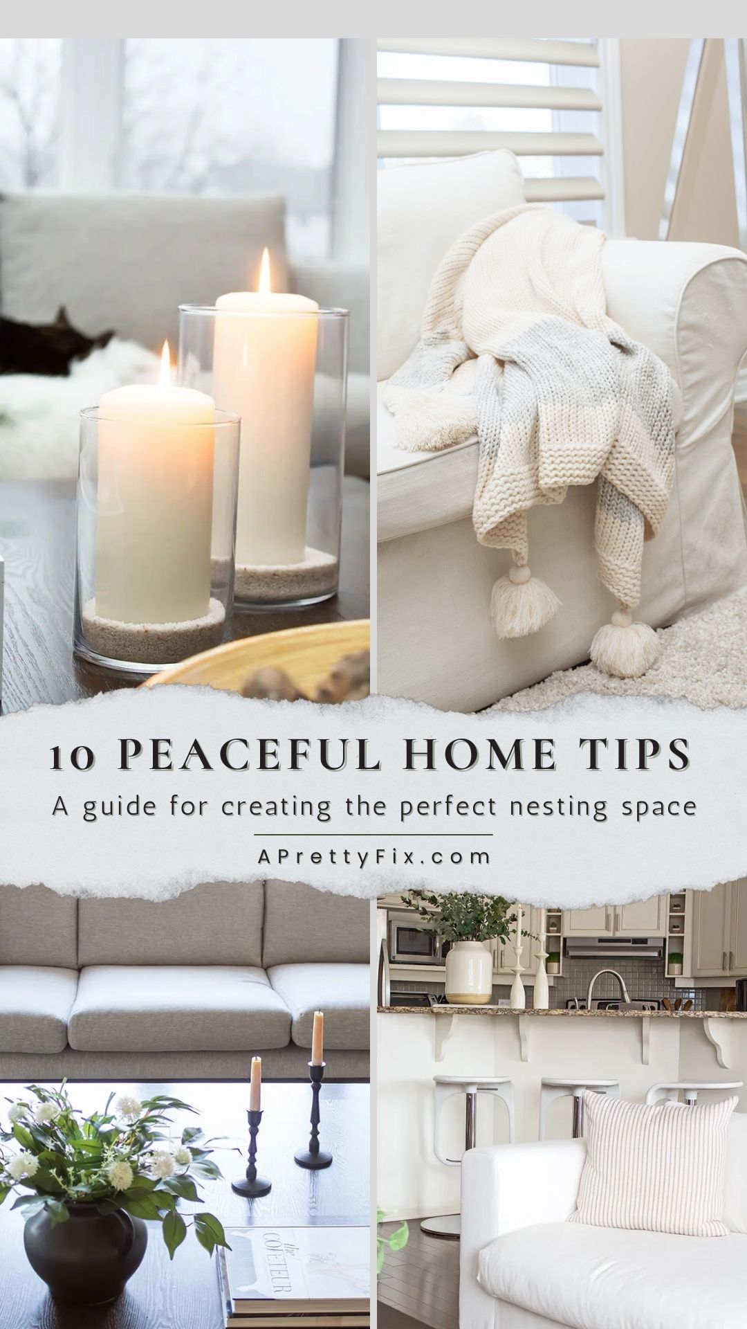 10 Peaceful Home Tips To Create Your Perfect Nesting Space - A Pretty Fix