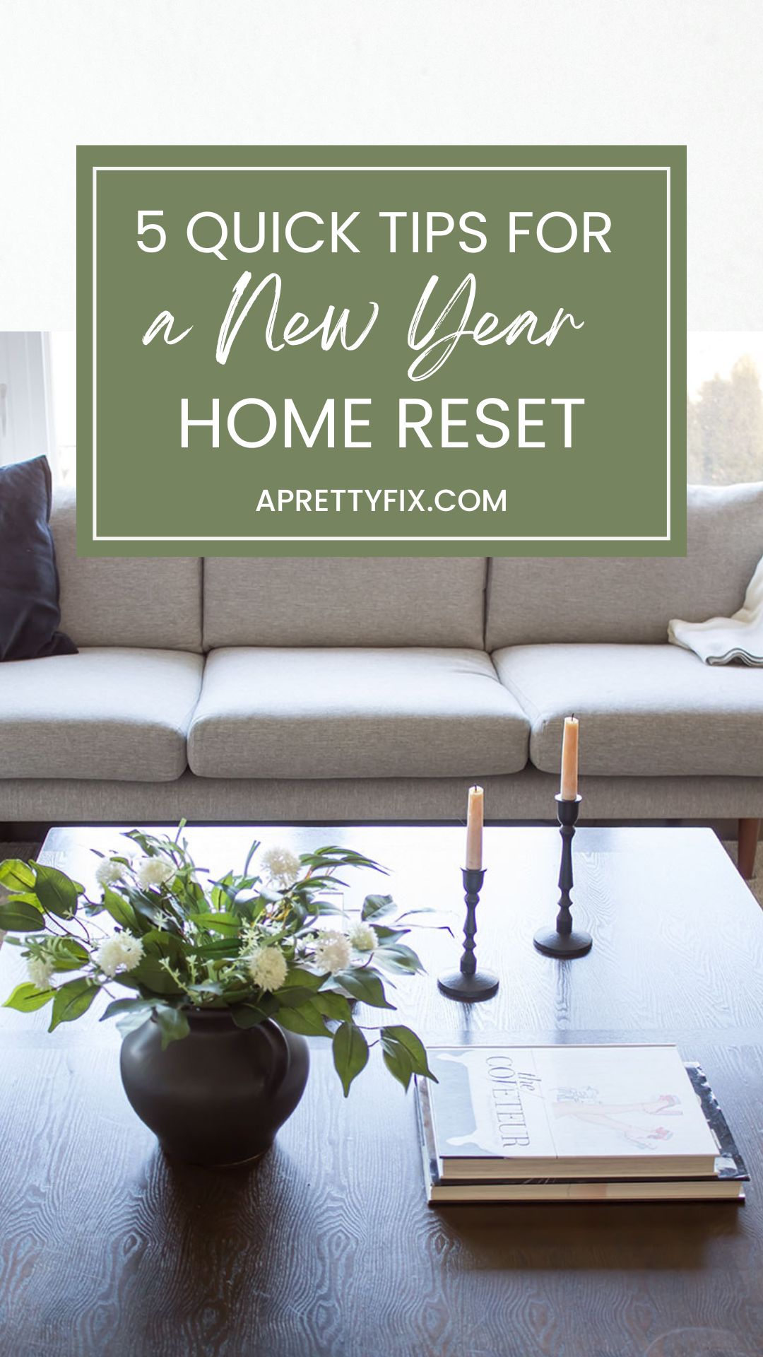 5 Quick Tips for a New Year Home Reset - A Pretty Fix